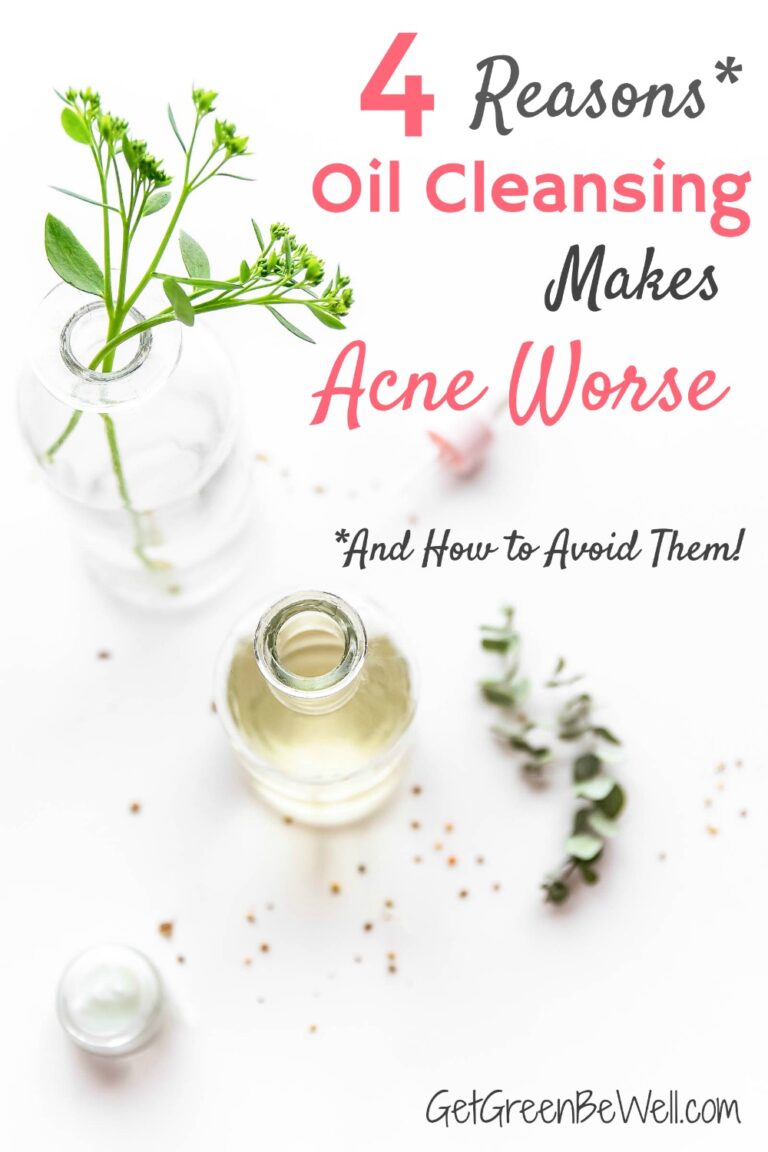 What to Do When the Oil Cleansing Method Makes Acne Worse - Get Green ...
