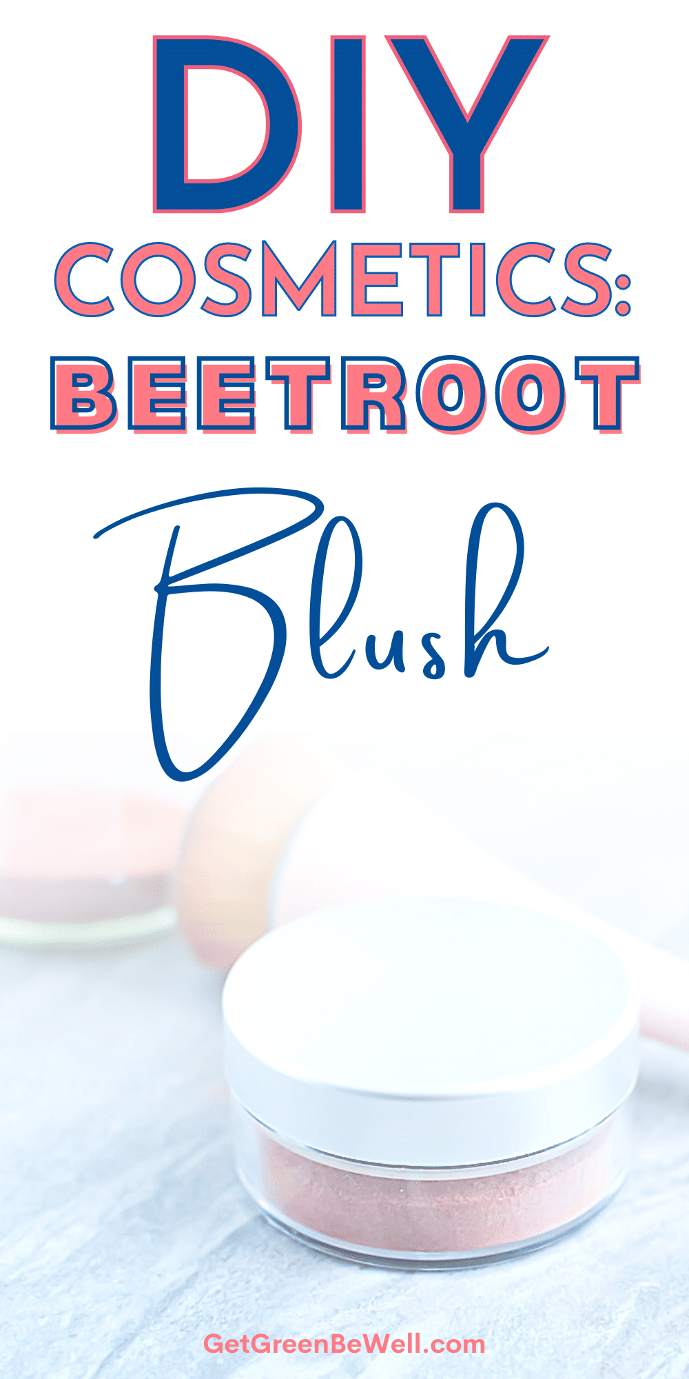 DIY Beetroot Blush (Only 2 Ingredients!) - Get Green Be Well