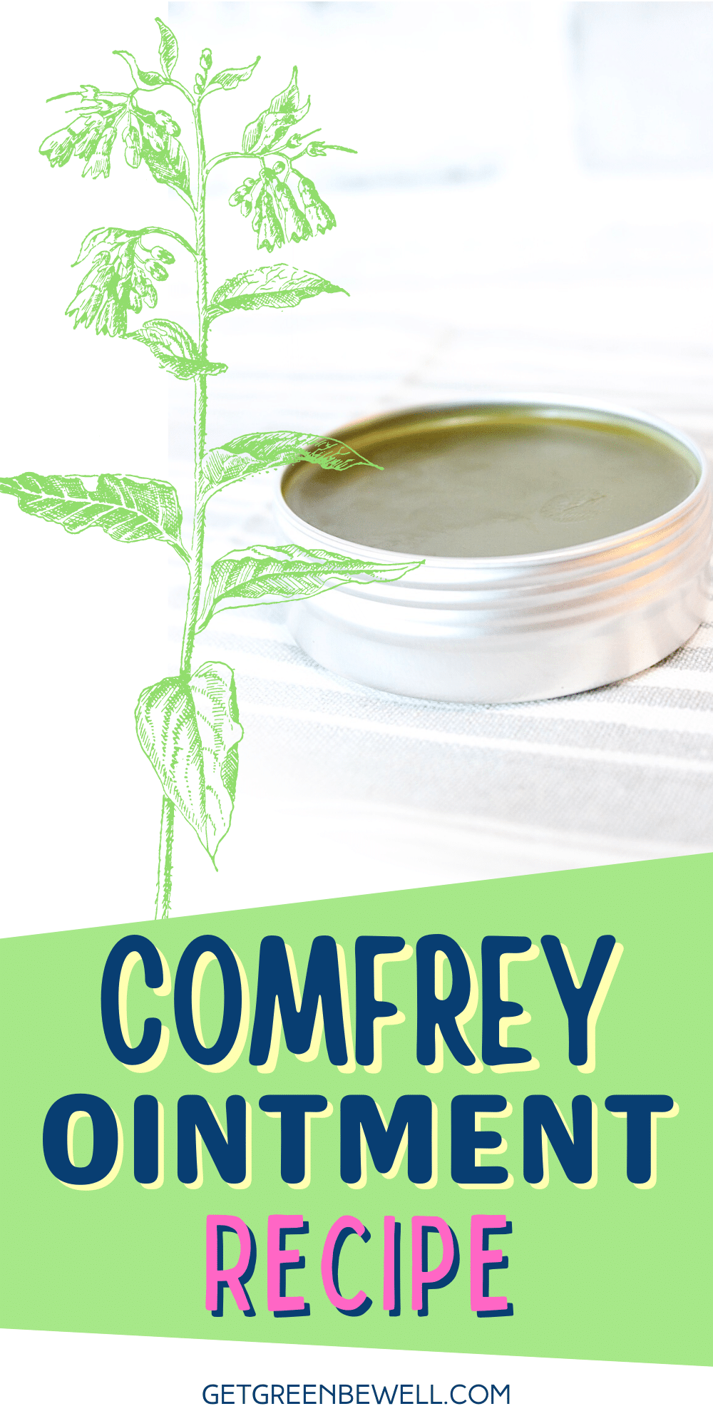 How to Make Comfrey Salve - Get Green Be Well