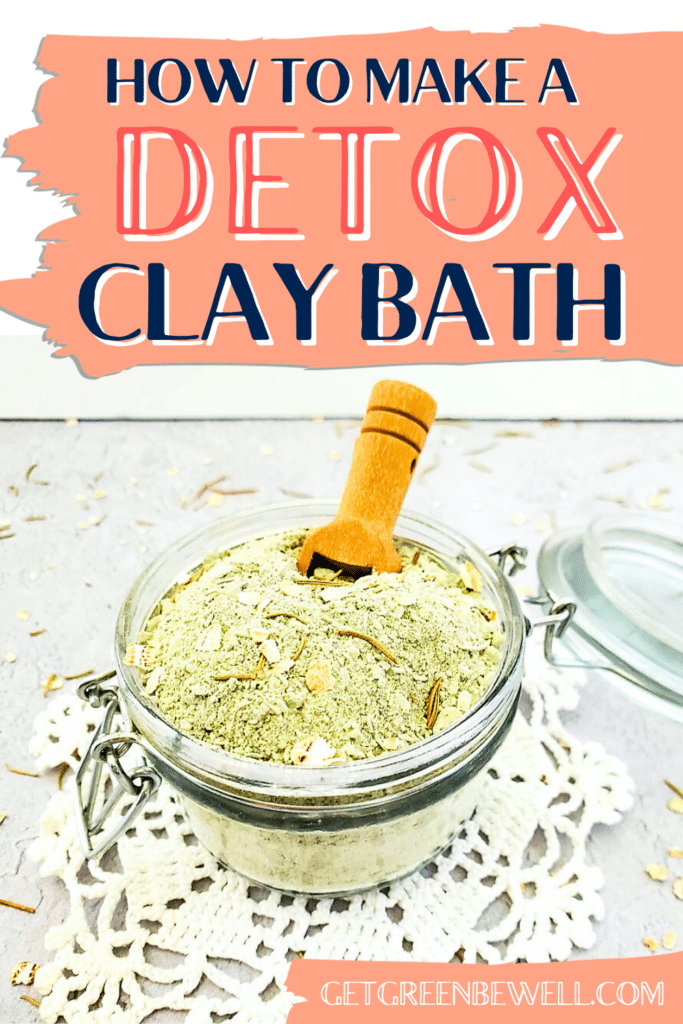 DIY French Green Clay Bath Soak - Get Green Be Well