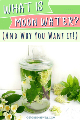 Moon Water Recipe (and How to Use It) - Get Green Be Well