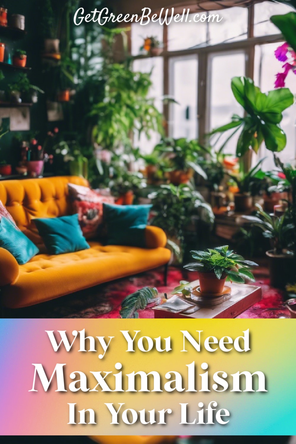 Minimalism Vs. Maximalism: Which is Best for You? - Get Green Be Well