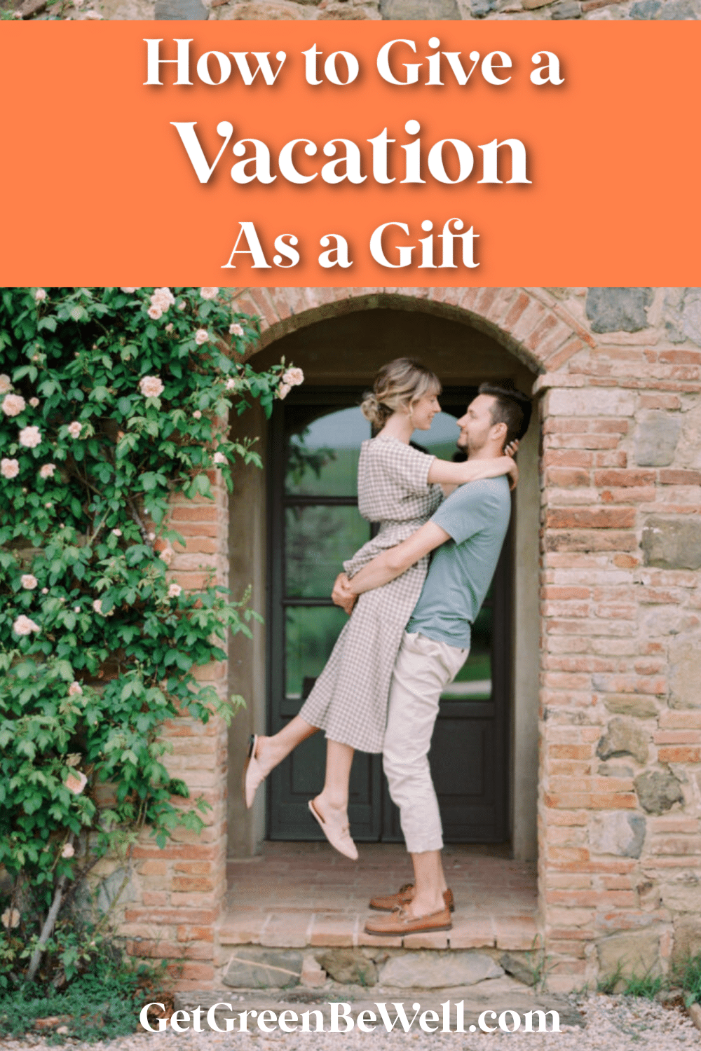 How to Give a Vacation as a Gift in 2025 - Get Green Be Well