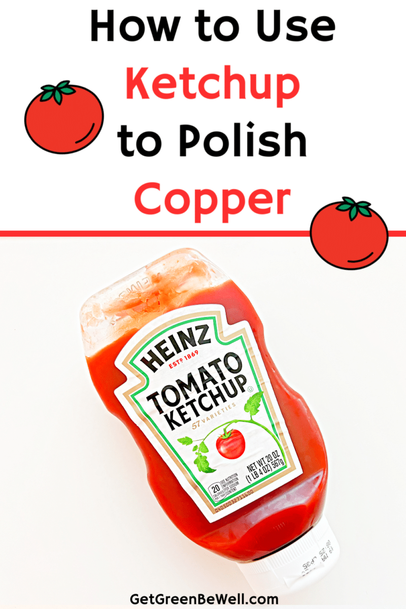 Cleaning Copper with Ketchup - Get Green Be Well